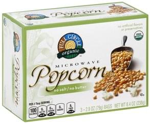Full Circle Microwave, No Salt/No Butter Popcorn - 3 ea, Nutrition ...