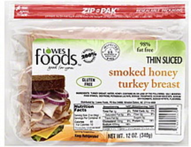 Lowes Foods Thin Sliced, Smoked Honey Turkey Breast - 12 oz, Nutrition ... Lowes Foods Thin Sliced, Smoked Honey Turkey Breast - 12 oz, Nutrition ...